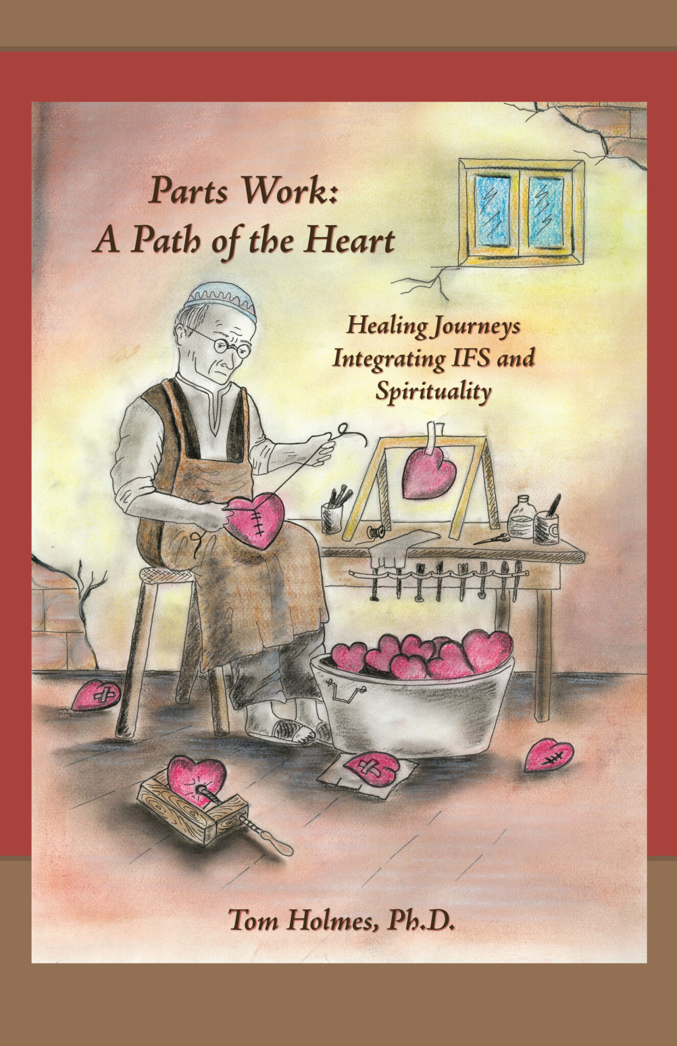 Parts Work: a Path of the Heart: Healing Journeys Integrating IFS and ...